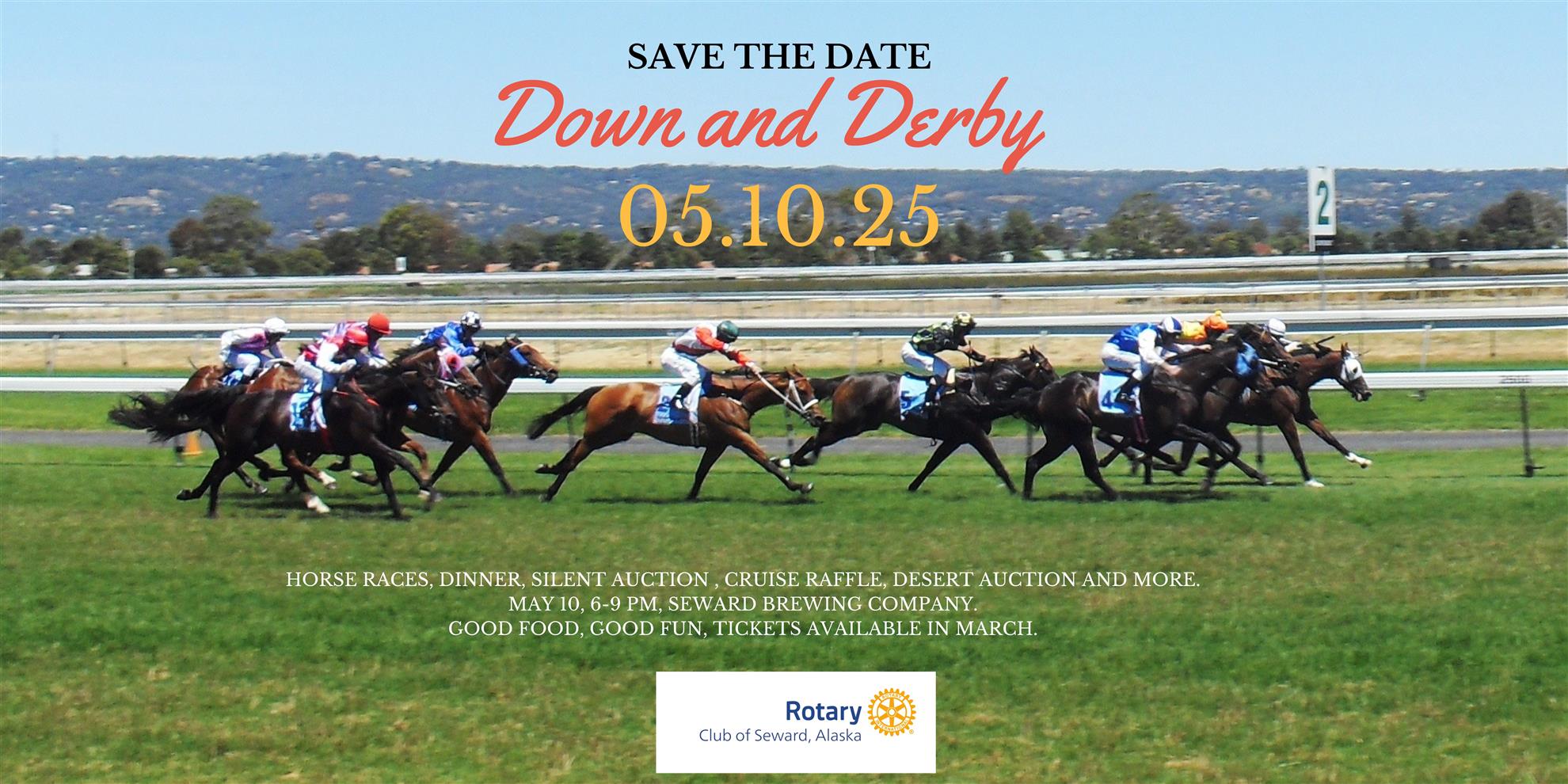 Save the Date- Down and Derby 2025 | Rotary Club of Seward