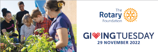 Rotary International Foundation: Giving Tuesday November 29, 2022 ...