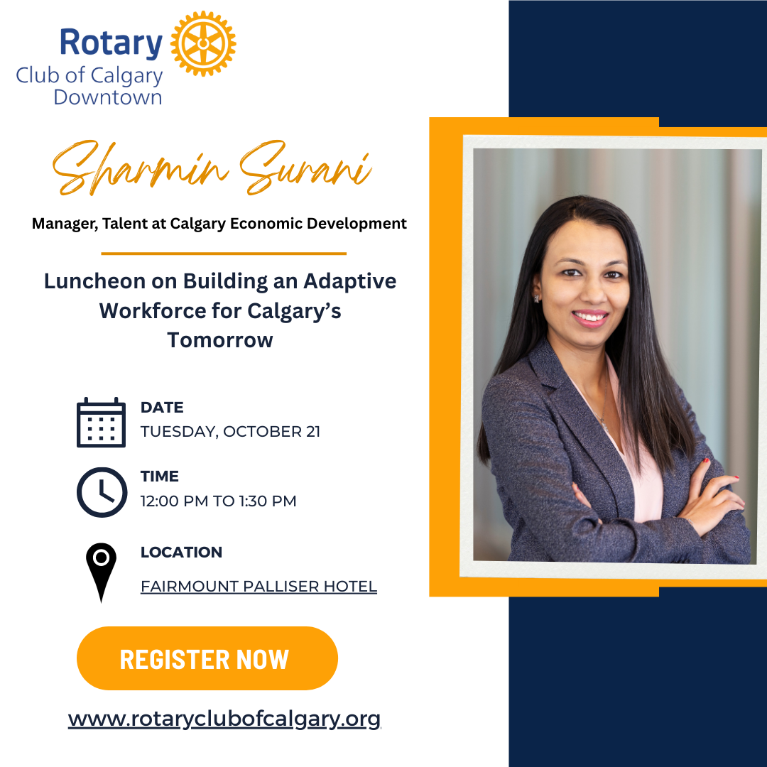 October 21-Club Luncheon: Building an Adaptive Workforce for Calgary’s ...