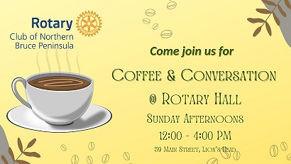 Sunday Coffee Socials @ Rotary Hall | Rotary Club of Northern Bruce ...