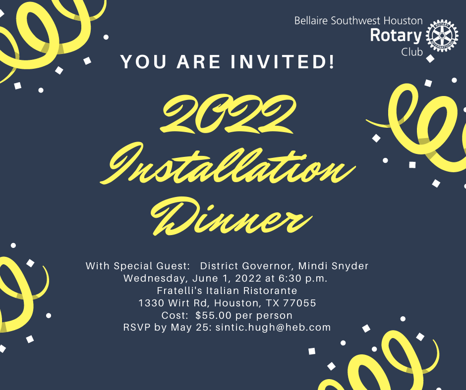 2022-2023 Installation Dinner | Bellaire / Southwest Houston Rotary Club