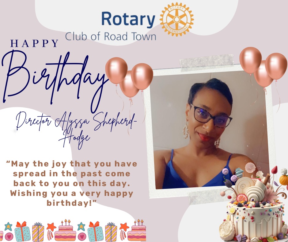 Happy Birthday Director Alyssa Shepherd-Hodge!! | Rotary Club of Road Town
