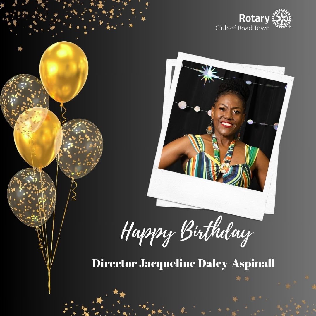 Happy Birthday Director Jacqueline Daley-Aspinall!! | Rotary Club of ...