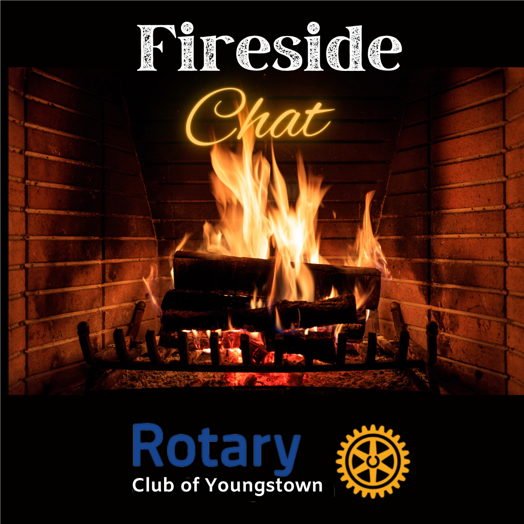 Fireside Chat Orientation | Rotary Club of Youngstown Ohio USA