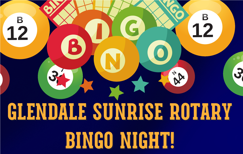 Glendale Sunrise Rotary Bingo Night | Rotary Club of Glendale Sunrise