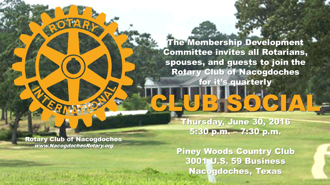 Rotary Club Social (2016-06-30) | Rotary Club of Nacogdoches
