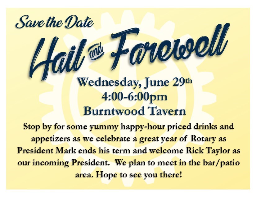 TOMORROW PRESIDENTIAL HAIL FAREWELL HAPPY HOUR Rotary Club Of 