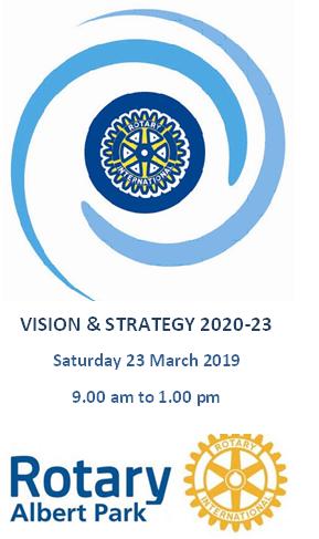 Club Vision and Strategy 2020-23 - 23 March | Rotary Club of Albert Park