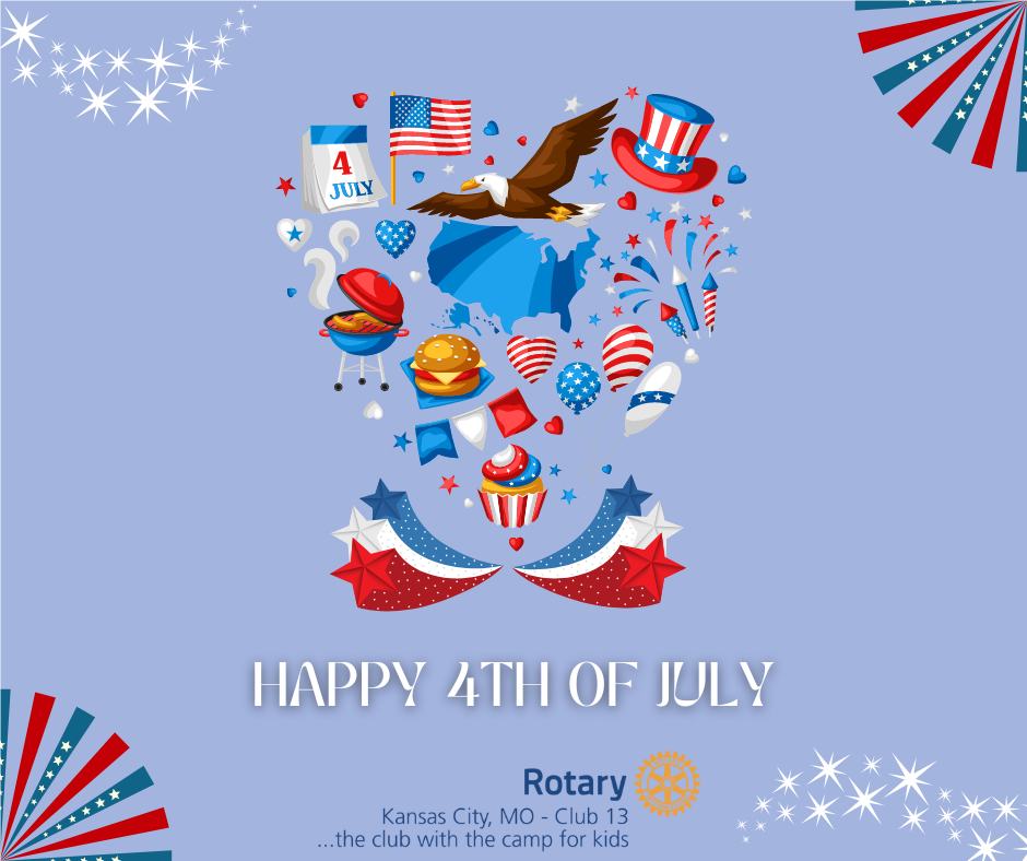 Happy Independence Day! | Rotary Club of Kansas City