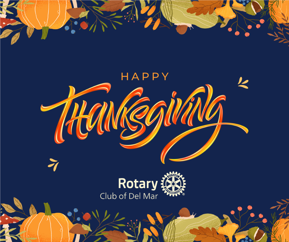 Happy Thanksgiving Rotary Club Of Del Mar