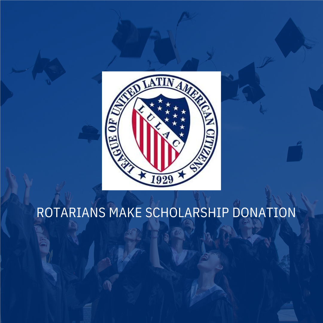 LULAC | Denton Rotary Club