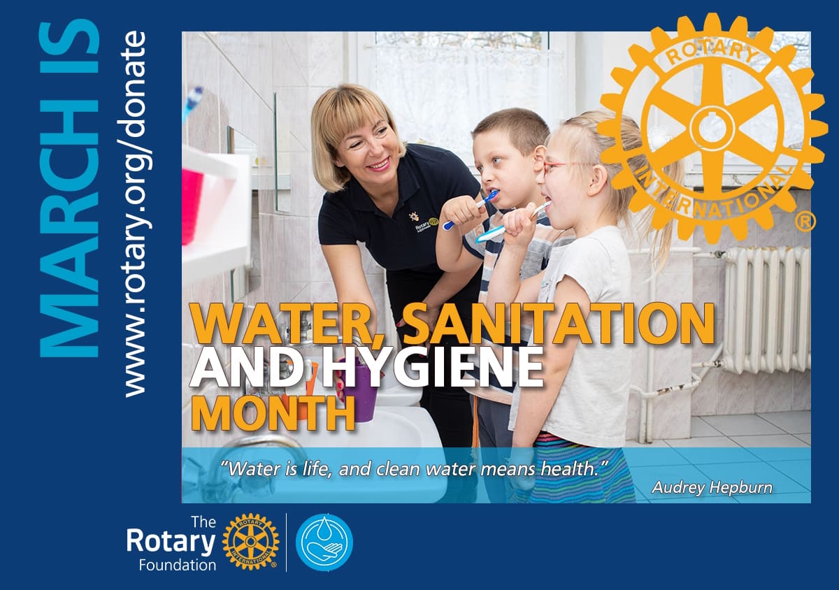 March is Water, Sanitation, and Hygiene Month | The Rotary Club of ...