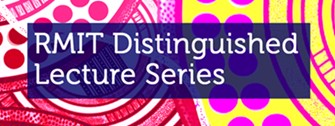 INVITATION TO RMIT LECTURE | Rotary Club of Central Melbourne