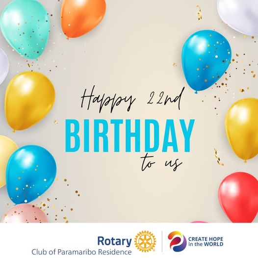 HAPPY BIRTHDAY TO US! | Rotary Club of Paramaribo Residence