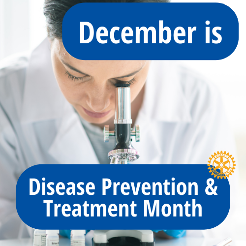 December is Disease Prevention and Treatment Month | Rotary Club of Two ...