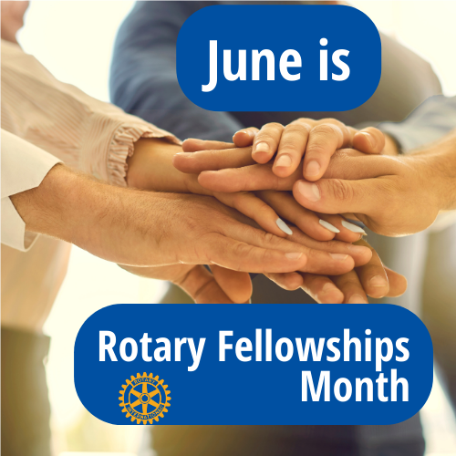 June is Fellowship Month | Rotary Club of Two Rivers