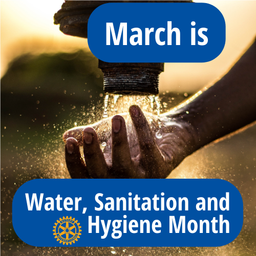 March is Water and Sanitation Month | Rotary Club of Two Rivers