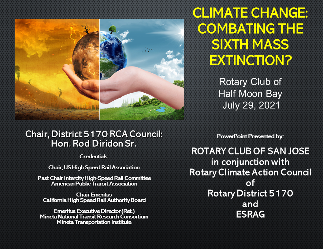 July 29, 2021 - Rod Diridon, Climate Change: Combating the 6th Mass ...
