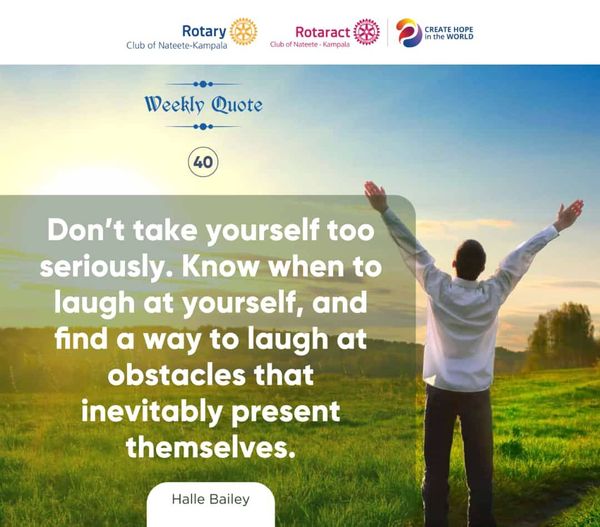 Weekly Quote by Halle Bailey | Rotary Club of Nateete-Kampala