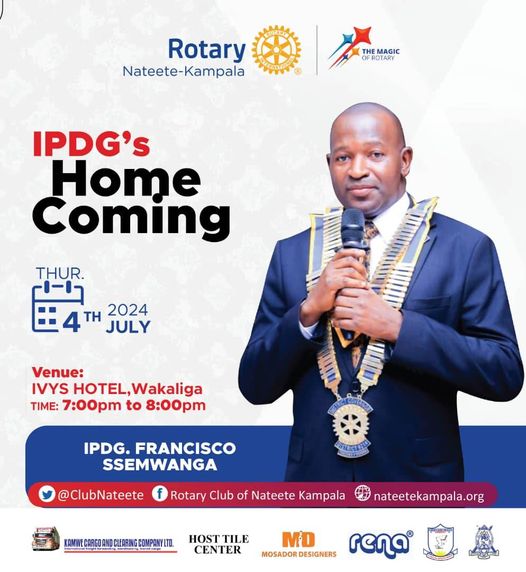 The Home Coming of IPDG Francisco Ssemwanga | Rotary Club of Nateete ...