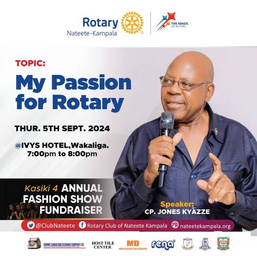 My Passion for Rotary by CP JONEZ KYAZZE | Rotary Club of Nateete-Kampala