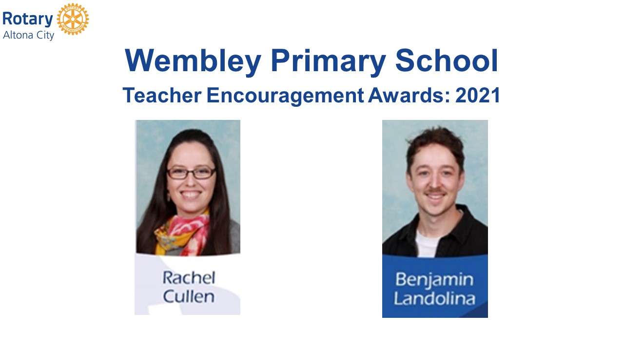 2021 Hobsons Bay Rotary Teacher Awards: Wembley PS: Encouragement ...