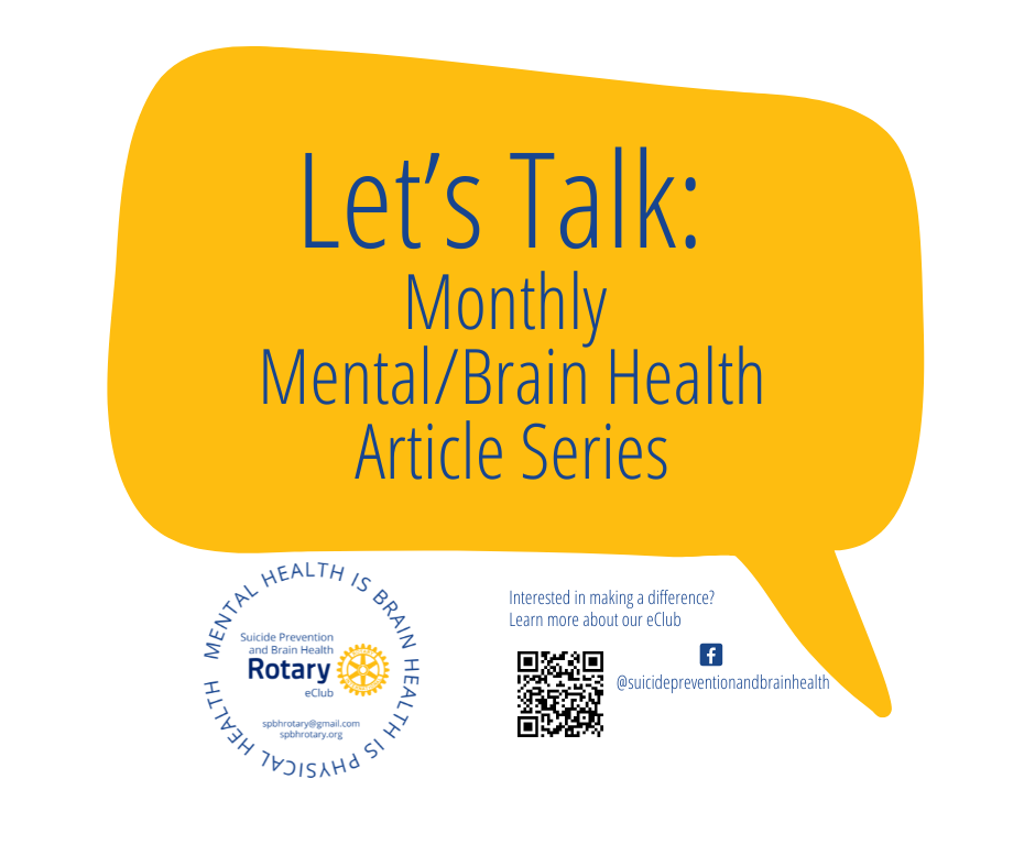 Monthly “Let’s Talk Mental/Brain Health Series” | Rotary District 5810
