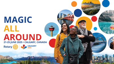 2025 RI Convention: Calgary, Alberta, Canada | Rotary District 7090
