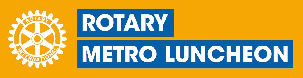 Rotary Metro Luncheon | Rotary District 5650