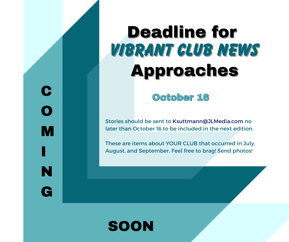 VIBRANT CLUB NEWS DEADLINE | District 7430