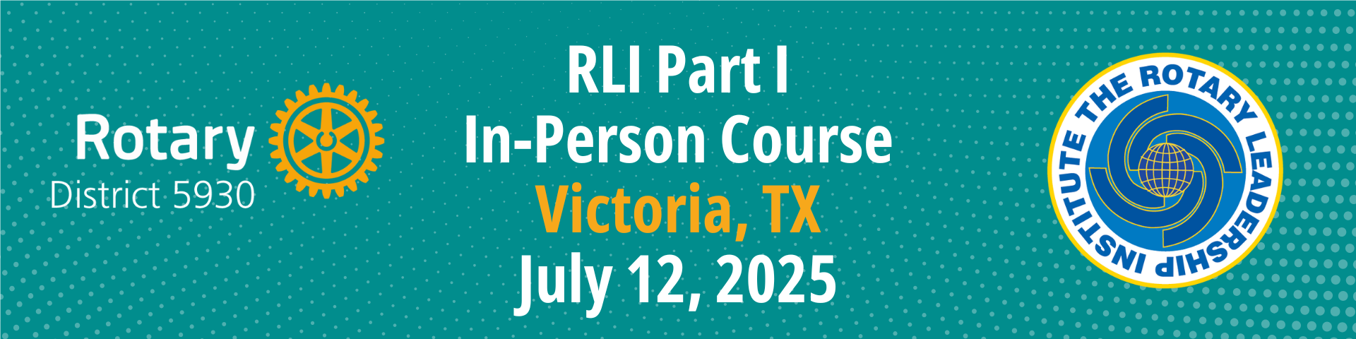 **Cancelled**Rotary Leadership Institute Part I at Victoria, TX ...