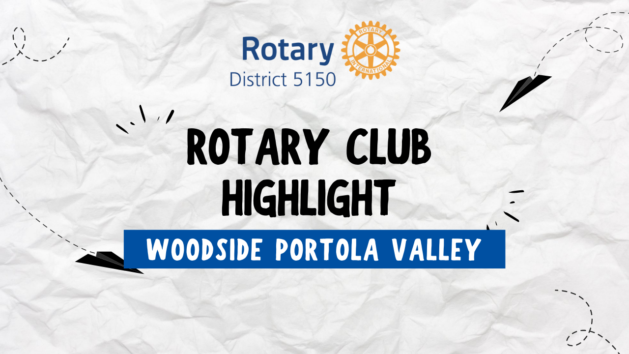 Rotary Club Highlight: Woodside Portola Valley | District 5150