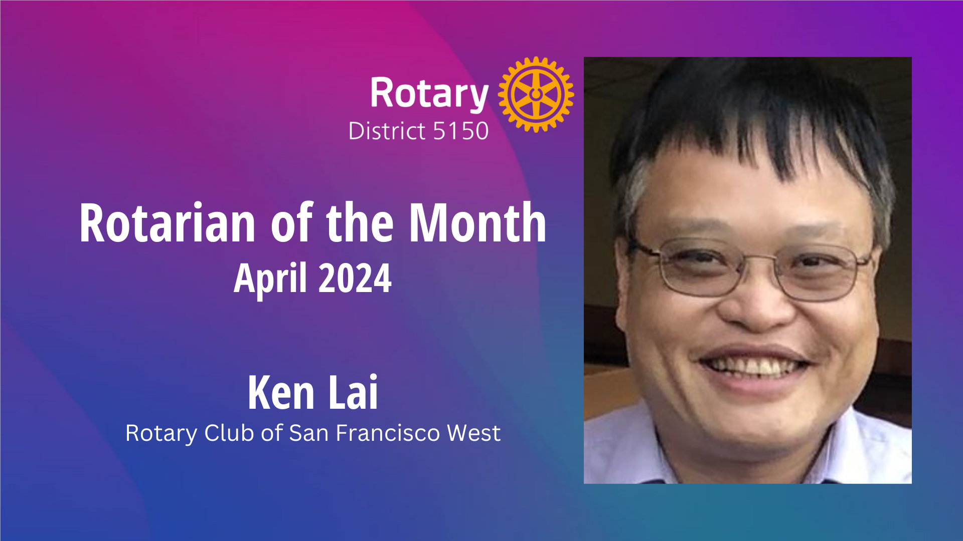 Rotarian of the Month - April 2024 | District 5150