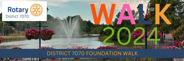 District 7070 Rotary Foundation Walk 2024 | District 7070