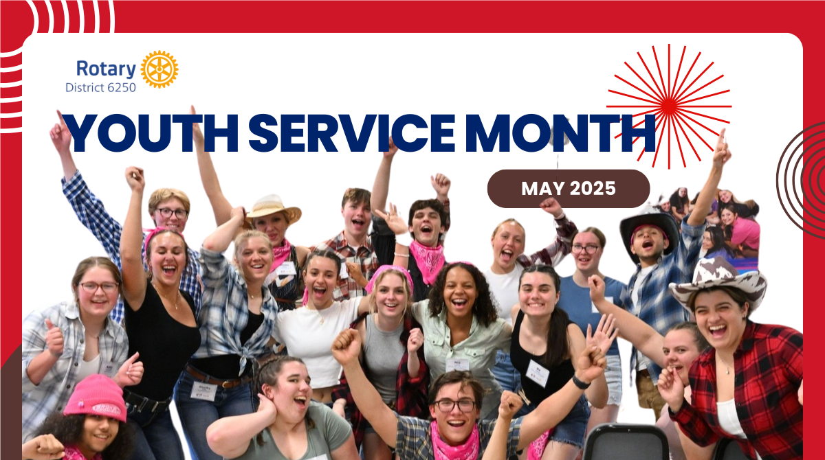 Empowering the Future: Celebrating Youth Service Month | District 6250