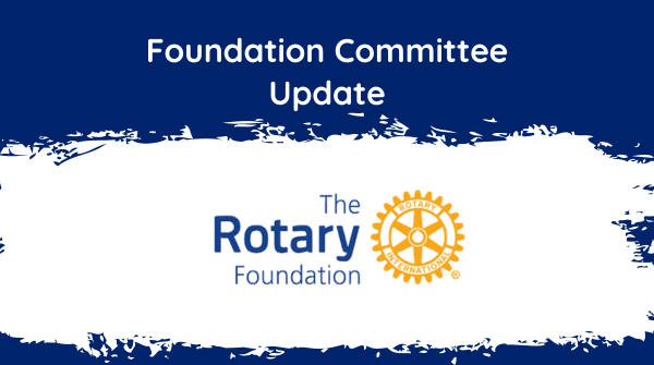 2022-23 Rotary Foundation Highlights | District 6250