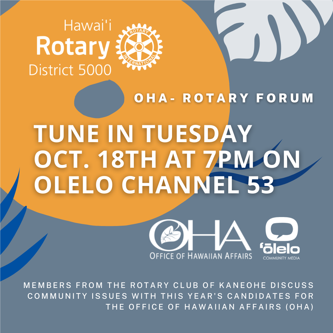 Office of Hawaiian Affairs & Rotary Forum | Hawai'i Rotary District 5000