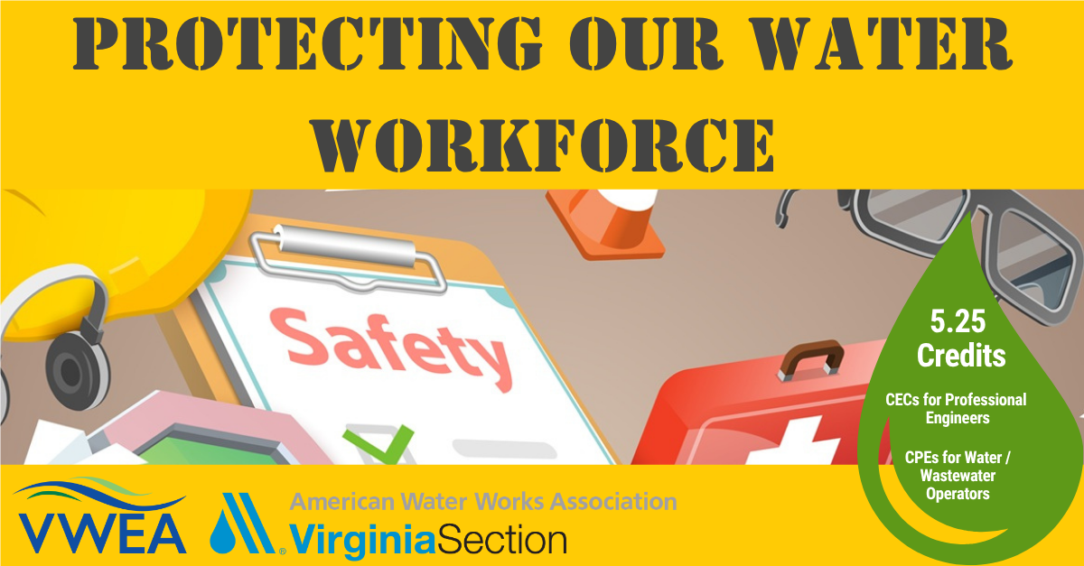 The Annual Joint Safety Seminar: Protecting Our Water Workforce ...
