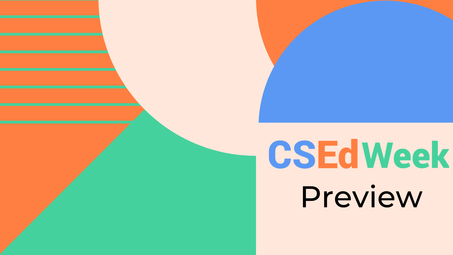CSEdWeek 2022 Preview | Computer Science Teachers Association