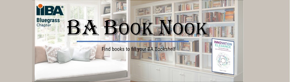 Bluegrass IIBA - BA Book Nook - Innovation Elegance | Bluegrass