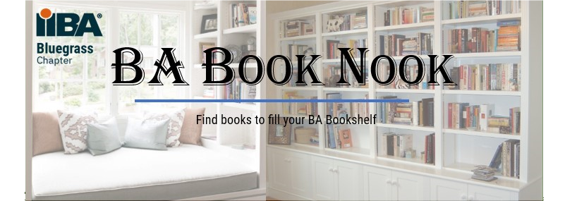 Bluegrass IIBA - BA Book Nook - The Madness Behind the Method | Bluegrass
