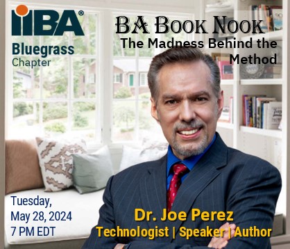 Bluegrass IIBA - BA Book Nook - The Madness Behind the Method | Bluegrass