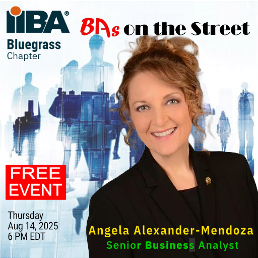 Bluegrass IIBA - BAs on the Street - Angela Alexander-Mendoza | Bluegrass