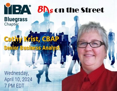 Bluegrass IIBA Webinar - BAs on the Street with Cathy Krist, CBAP ...