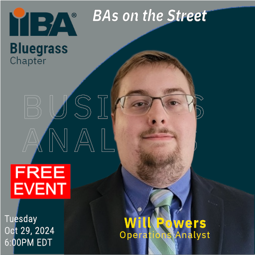 Bluegrass IIBA - BAs on the Street - Will Powers | Bluegrass
