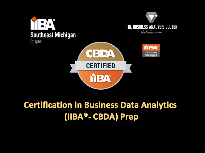 Certification in Business Data Analytics ( IIBA - CBDA ) Prep - April ...