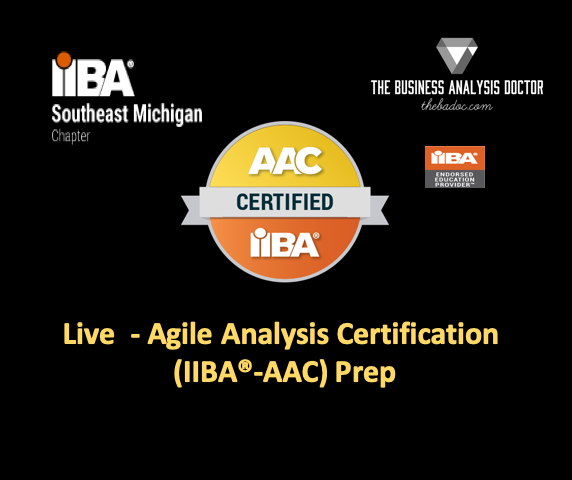 Agile Analysis Certification (IIBA - AAC) Prep- Feb 2025 | Southeast Michigan